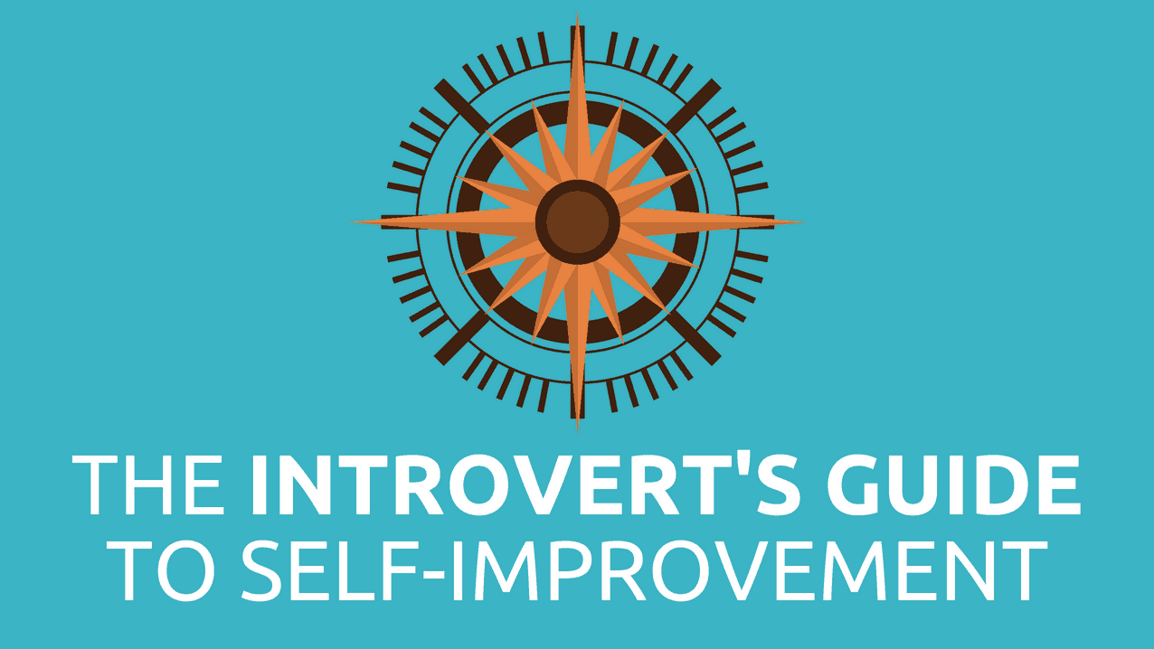 The Introvert’s Guide to Personal Development (+Goals)