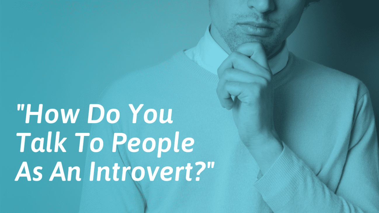 How to Make Conversation as an Introvert | SocialSelf