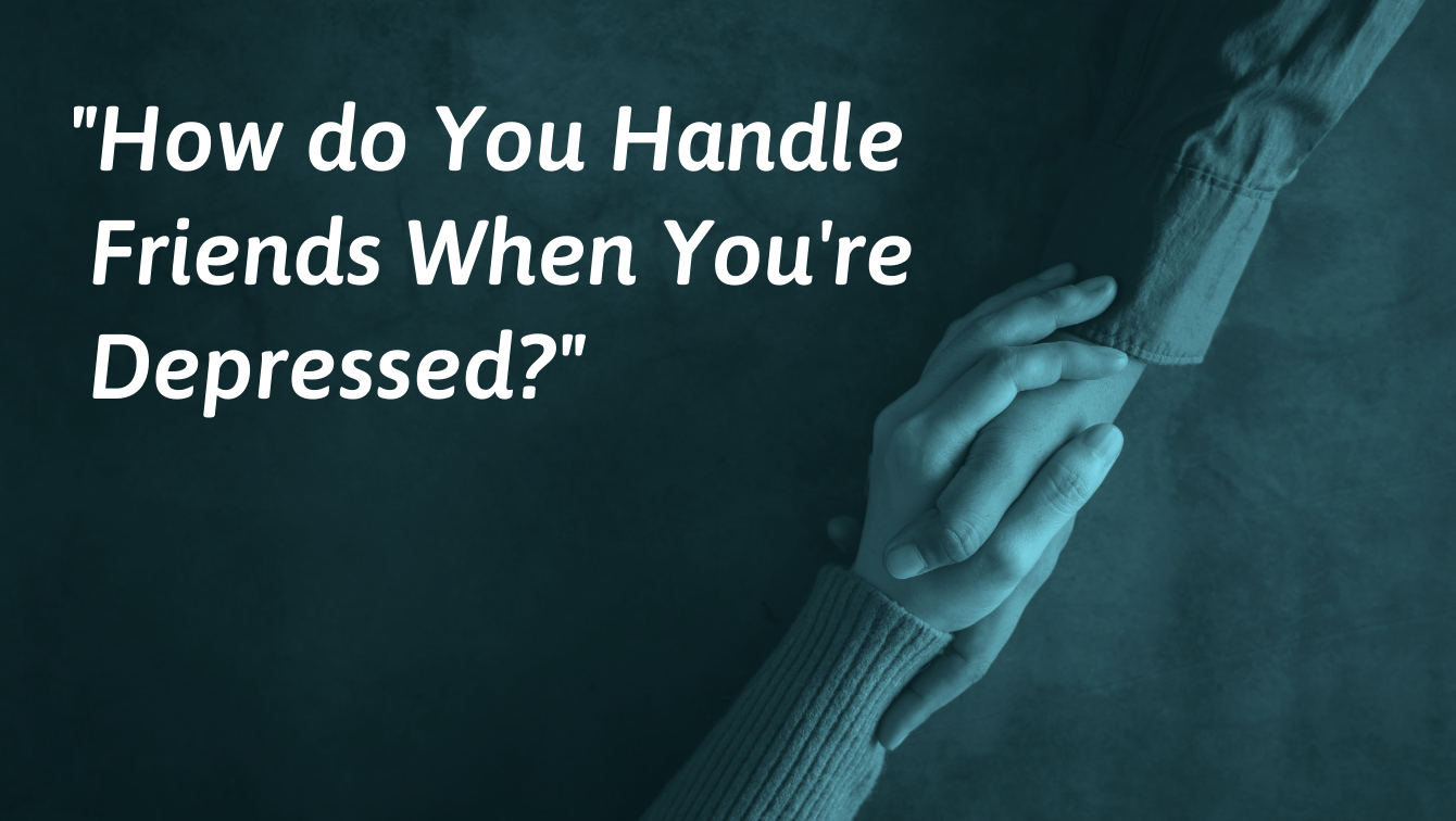 How to Make Friends When You’re Depressed | SocialSelf