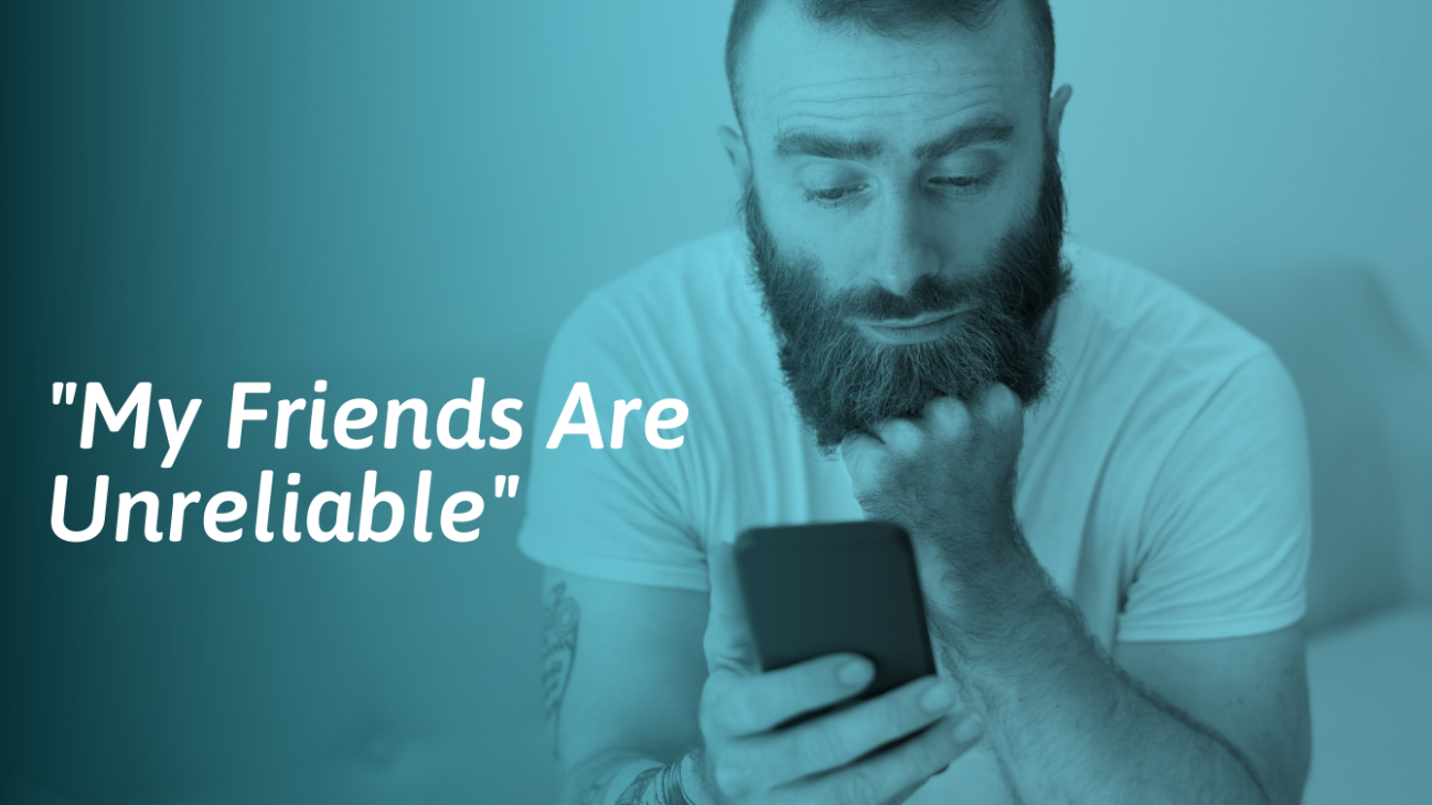 How To Deal With Flaky Friends | SocialSelf