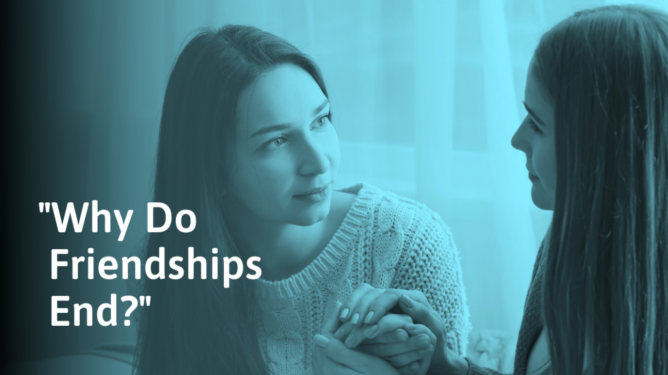 8 Reasons Why Friendships End (According to Research)